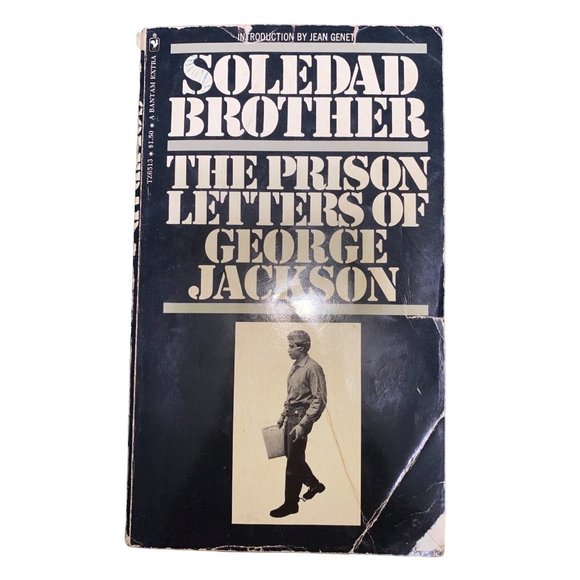 Bantam | Other | Soledad Brother The Prison Letters Of George Jackson ...
